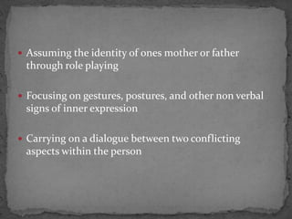 Gestalt approach to counseling | PPTX