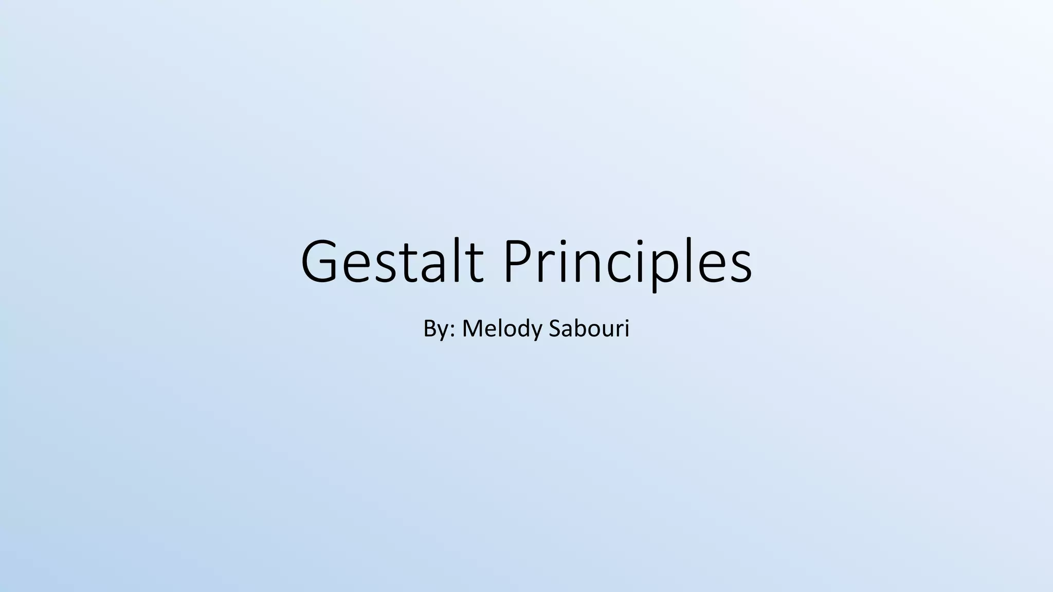 Gestalt Principles | PPTX