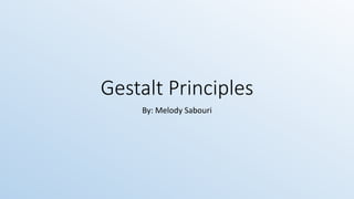 Gestalt Principles | PPTX