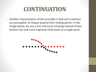 Gestalt principles of form perception | PPTX