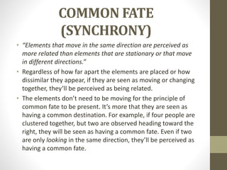 Gestalt principles of form perception | PPTX
