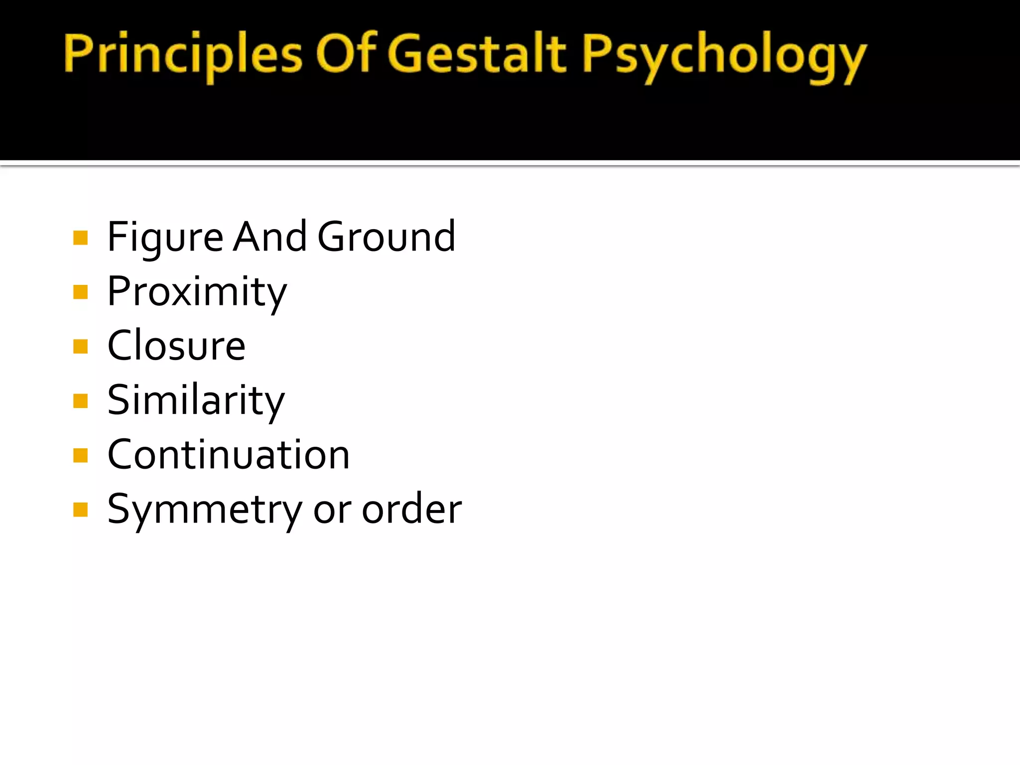 Gestalt psychology | PPTX