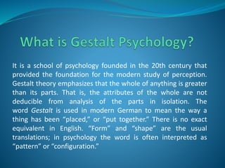 Gestalt psychology slideshare | PPTX