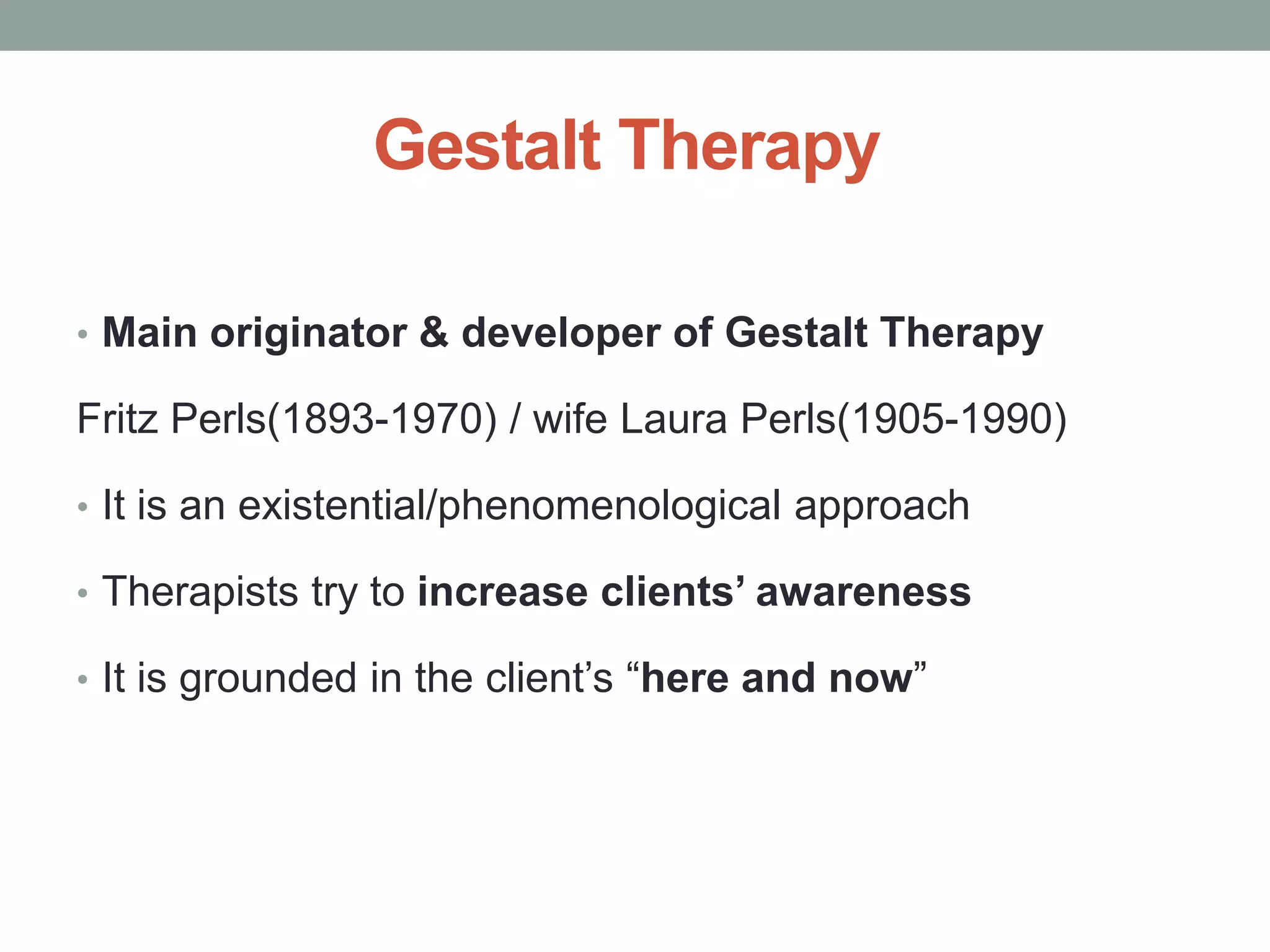 Gestalt therapy 1 | PPTX