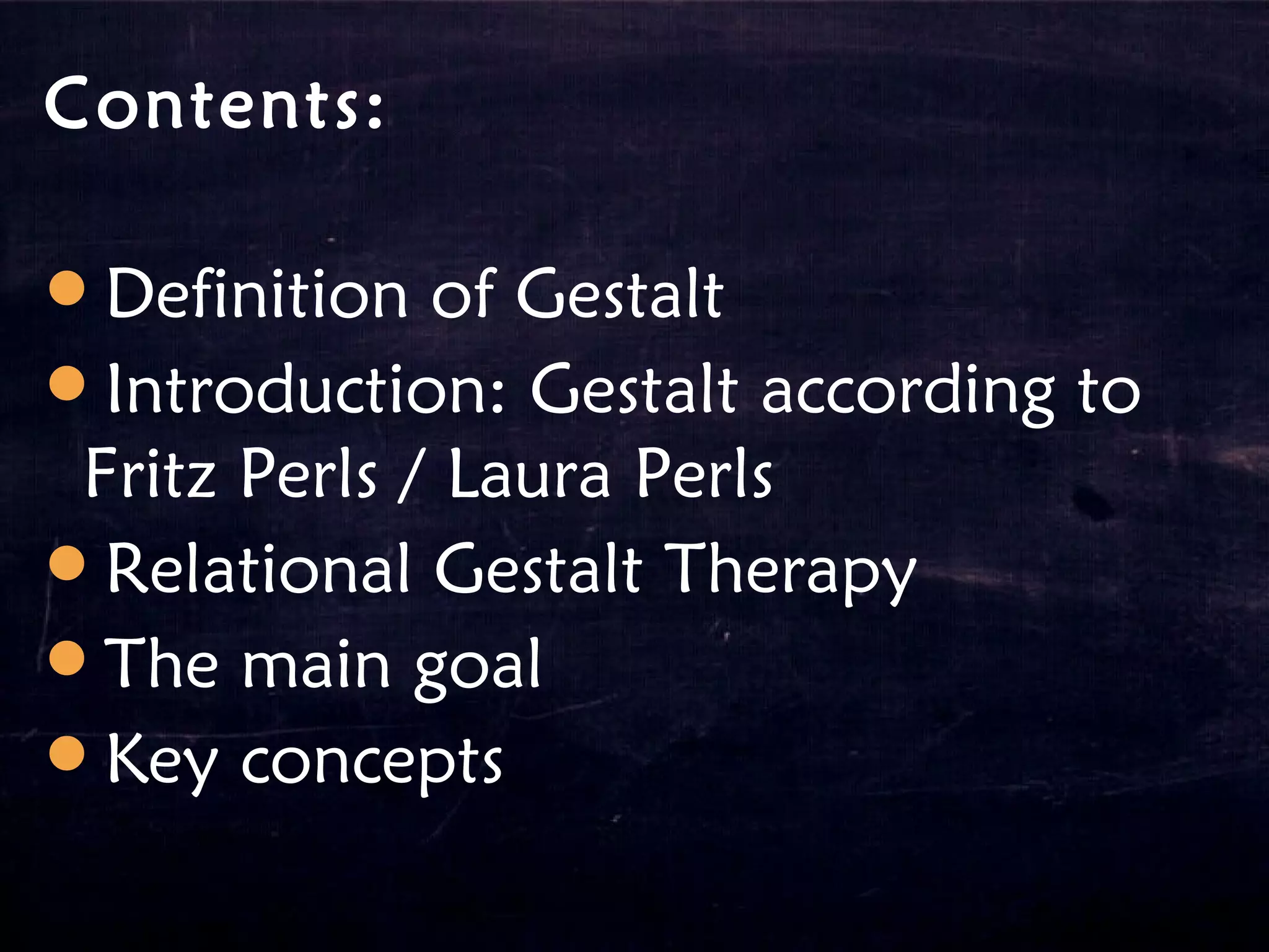 Gestalt Therapy | PPT