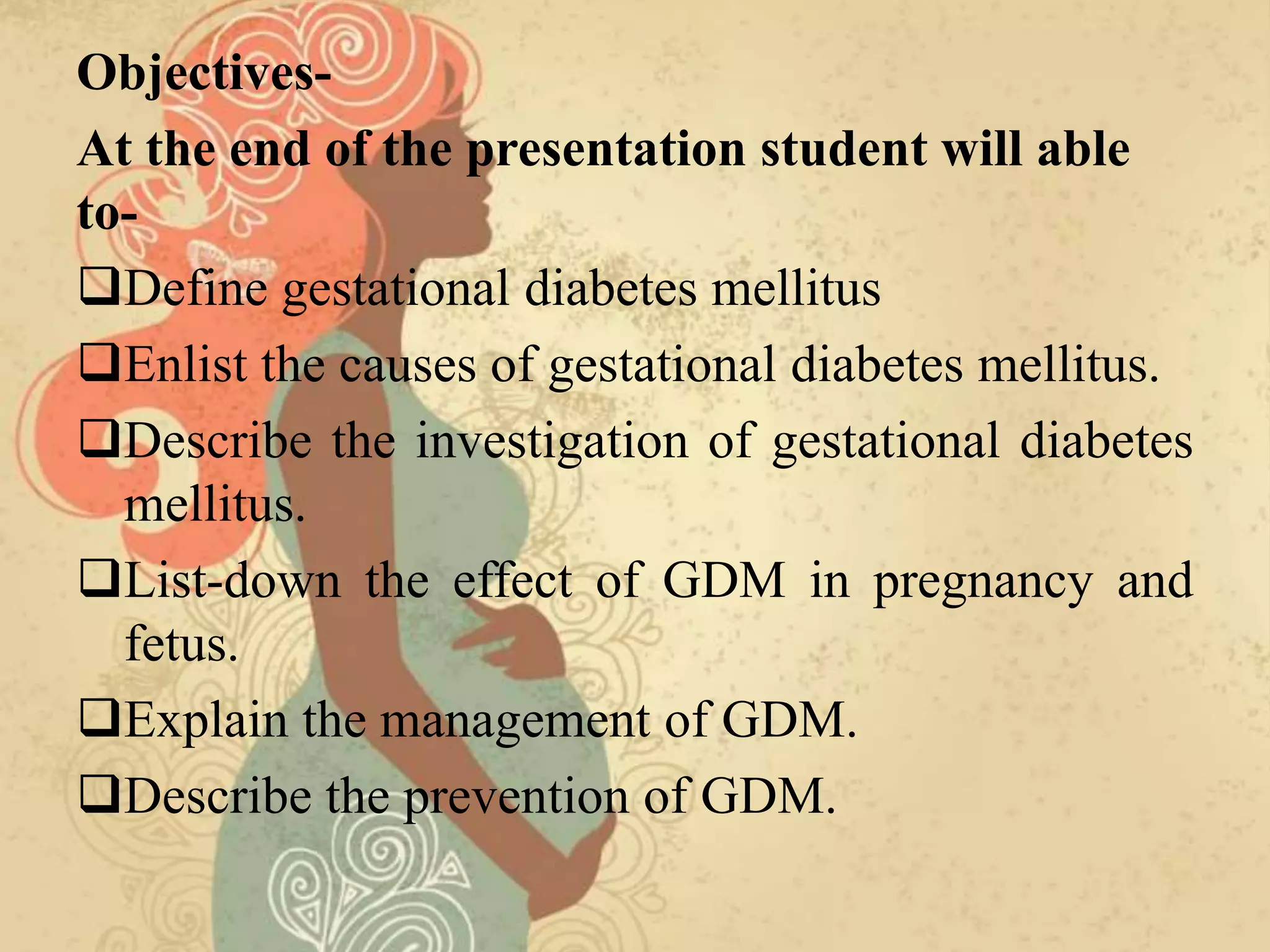 Gestational diabetes mellitus | PPTX