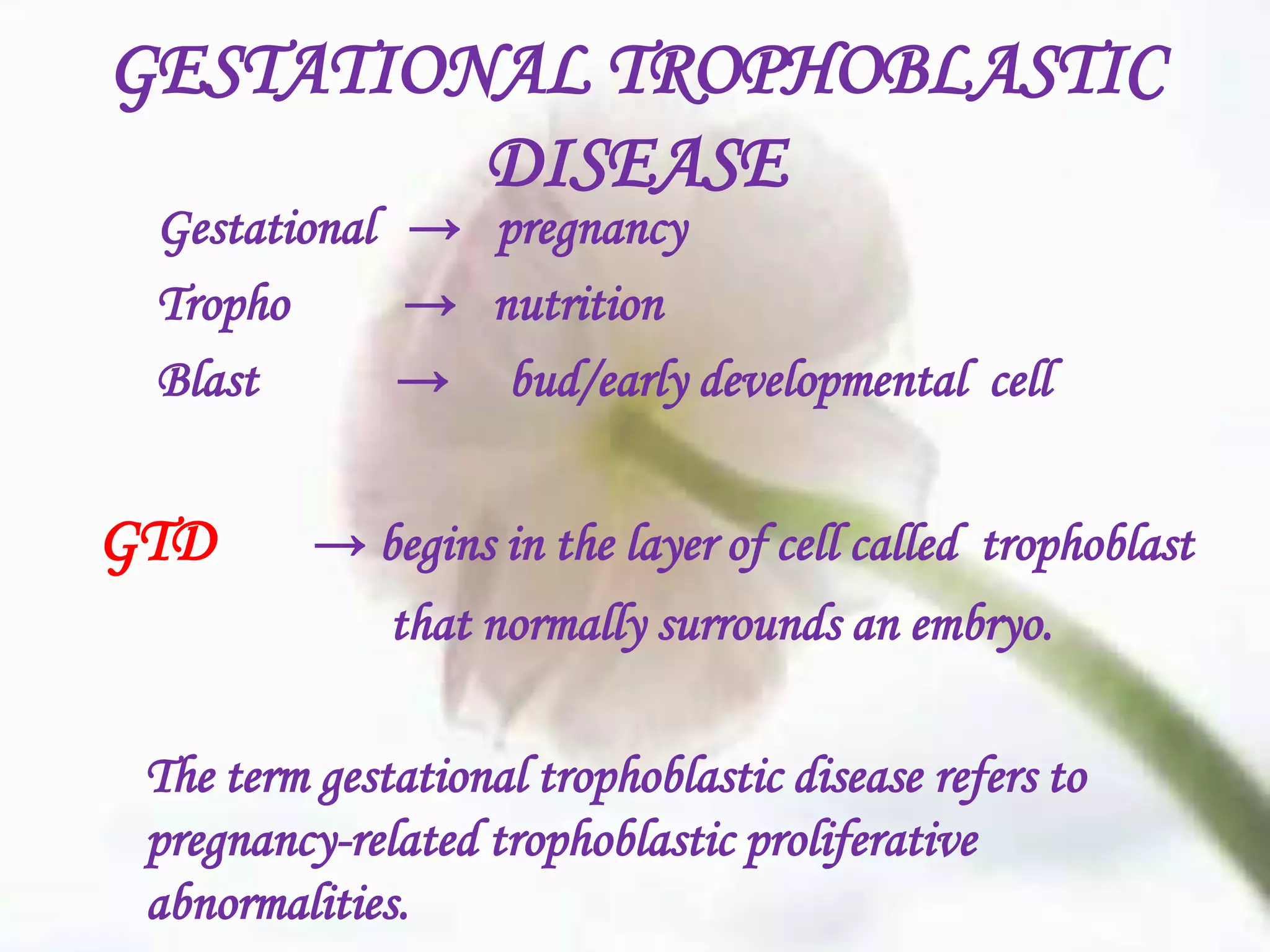 Gestational trophoblastic disease | PPTX