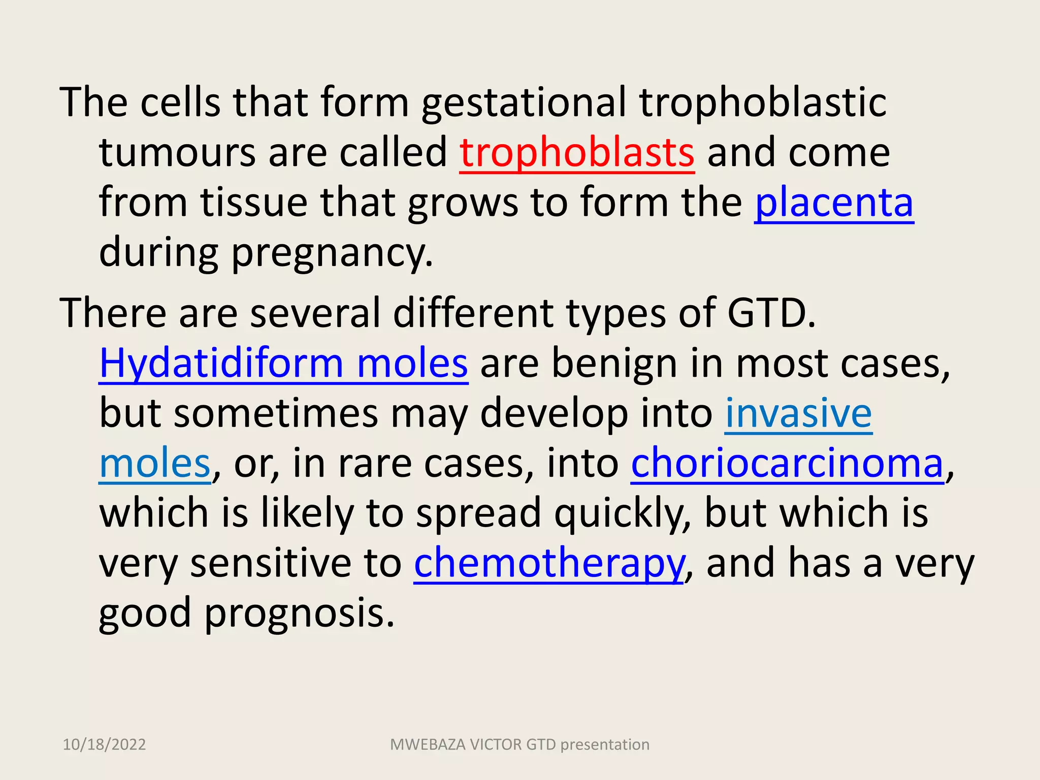 Gestational Trophoblastic Disease by MWEBAZA VICTOR .pptx