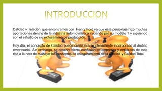 Henry Ford y la Calidad | PPTX