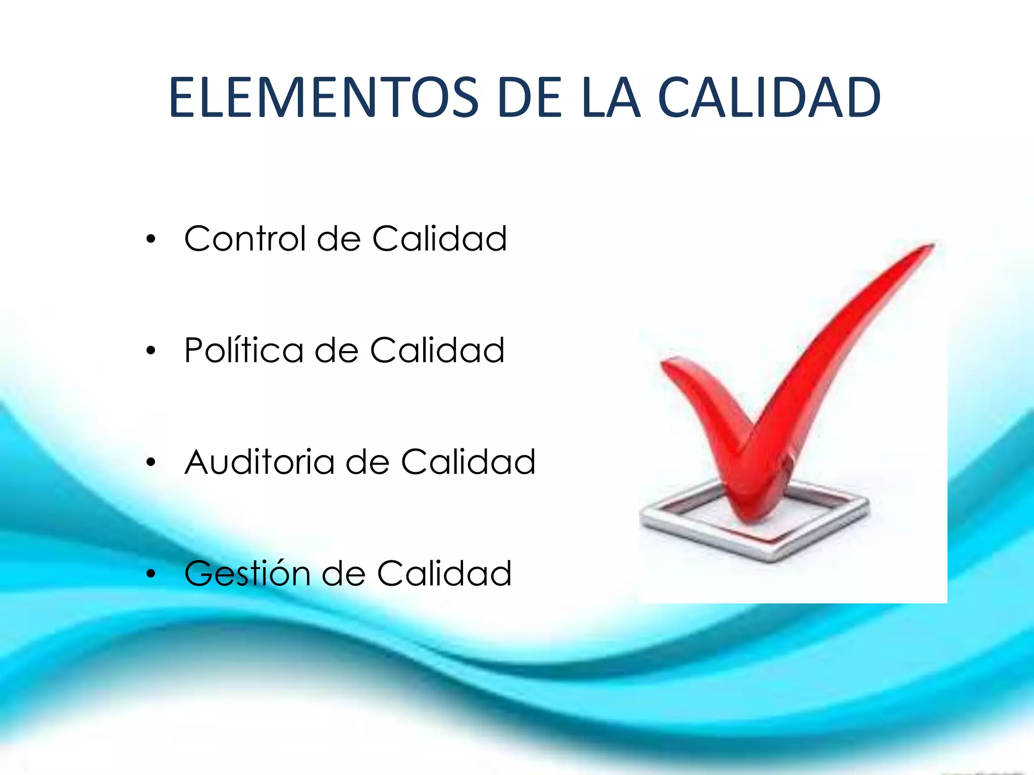 Gestión de la calidad | PPTX | Business | Business and Finance