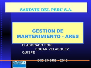 Gestión de mantenimiento sandvik del perú s.a. | PPT