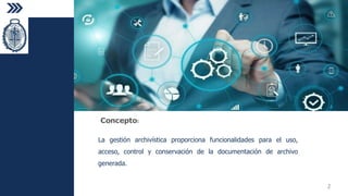 GESTION ARCHIVISTICA.pptx