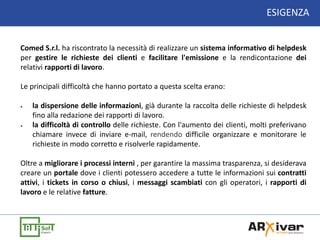 Sistema informativo per la gestione centralizzata delle richieste ...