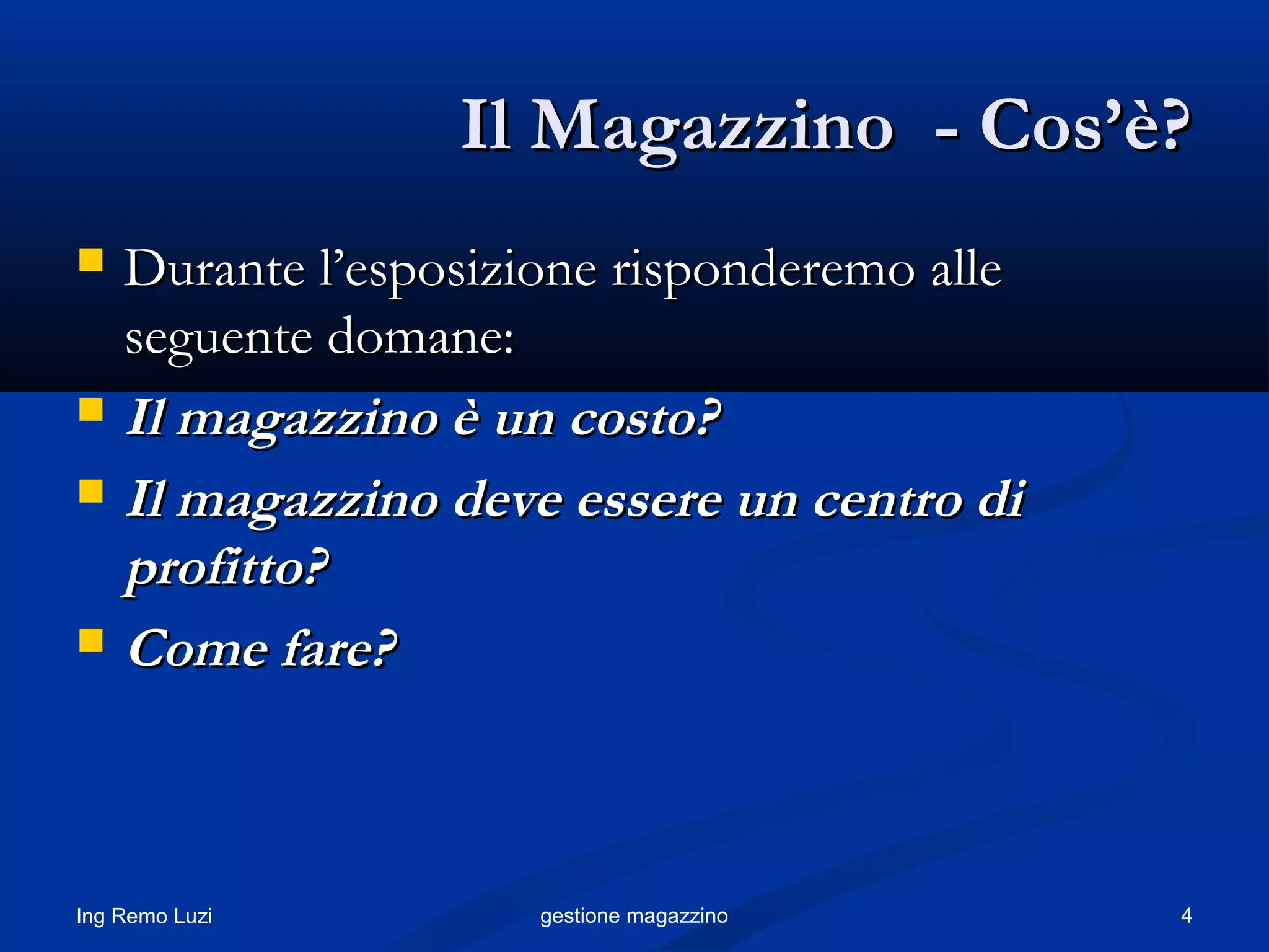 Gestione magazzino. Parte I | PPT