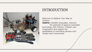Gesture using IoT devices by the arduino.pptx