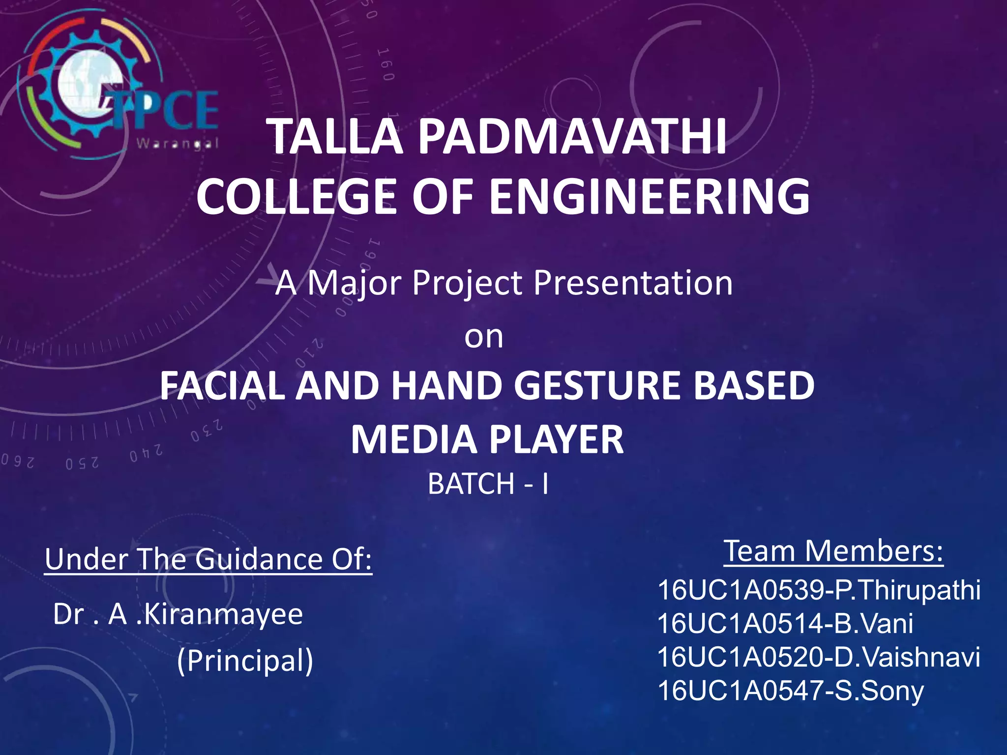 FACIAL AND HAND GESTURE BASED MEDIA PLAYER | PPTX