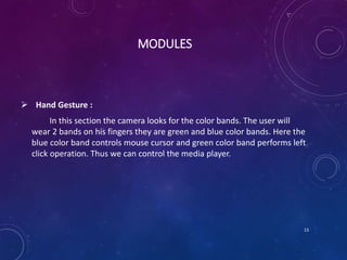 FACIAL AND HAND GESTURE BASED MEDIA PLAYER | PPTX | Computer Peripherals | Computing
