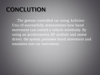 Gesture controlled car by using adxll335 ,MEMS based accelerometer.pptx