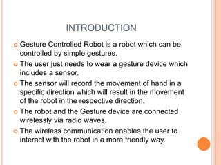 Gesture controled robot | PPTX | Radio Control | Hobbies & Interests
