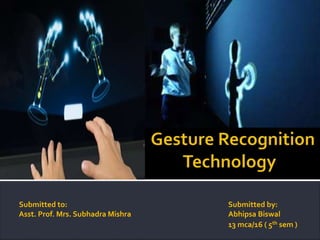 Gesture recognition technology ppt | PPTX