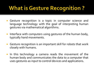 Gesture recognition technology ppt | PPTX
