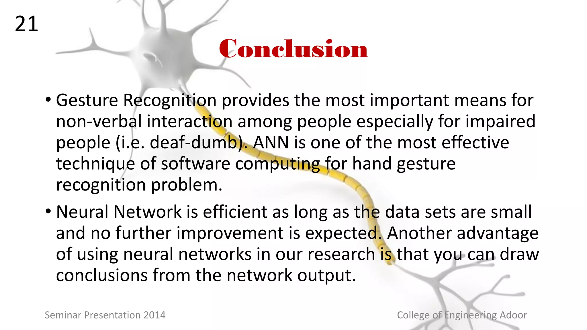 Gesture Recognition Using Artificial Neural Networka Technology For Identifying Gestures