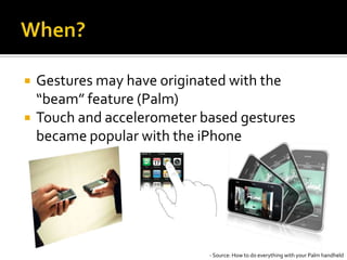 GeekSpeak: Mobile Gestures | PPT