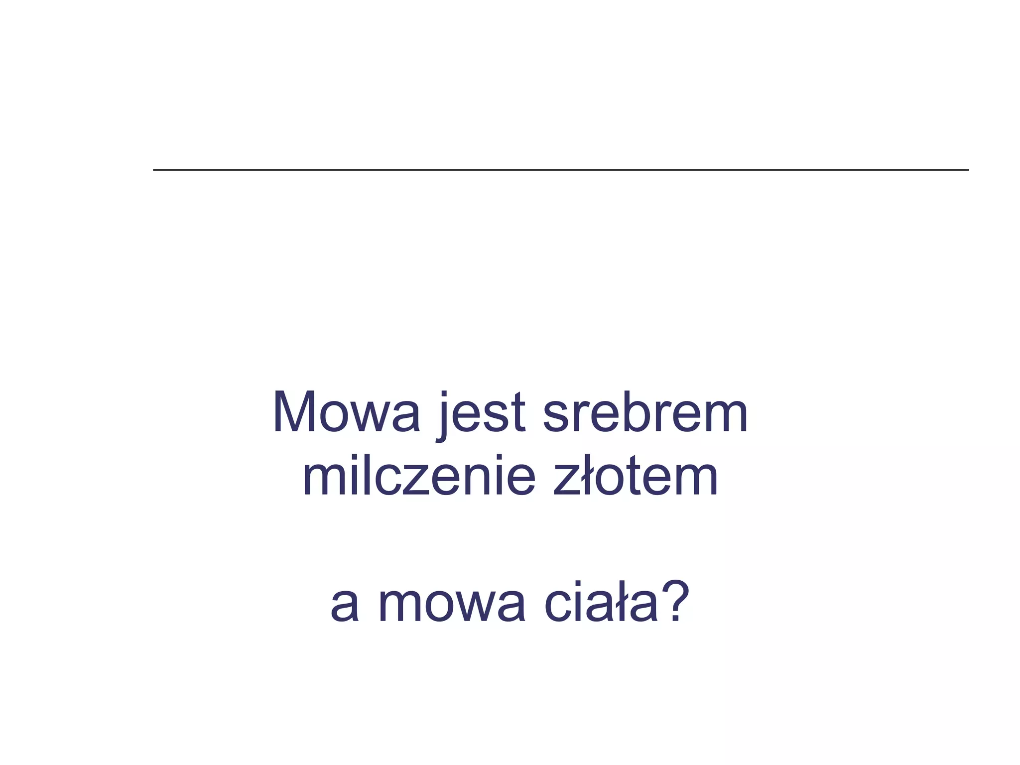 Gesty obok słów - mowa ciała dla bibliotekarzy | PPT