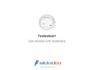 Get started with SlideIdea | PPT