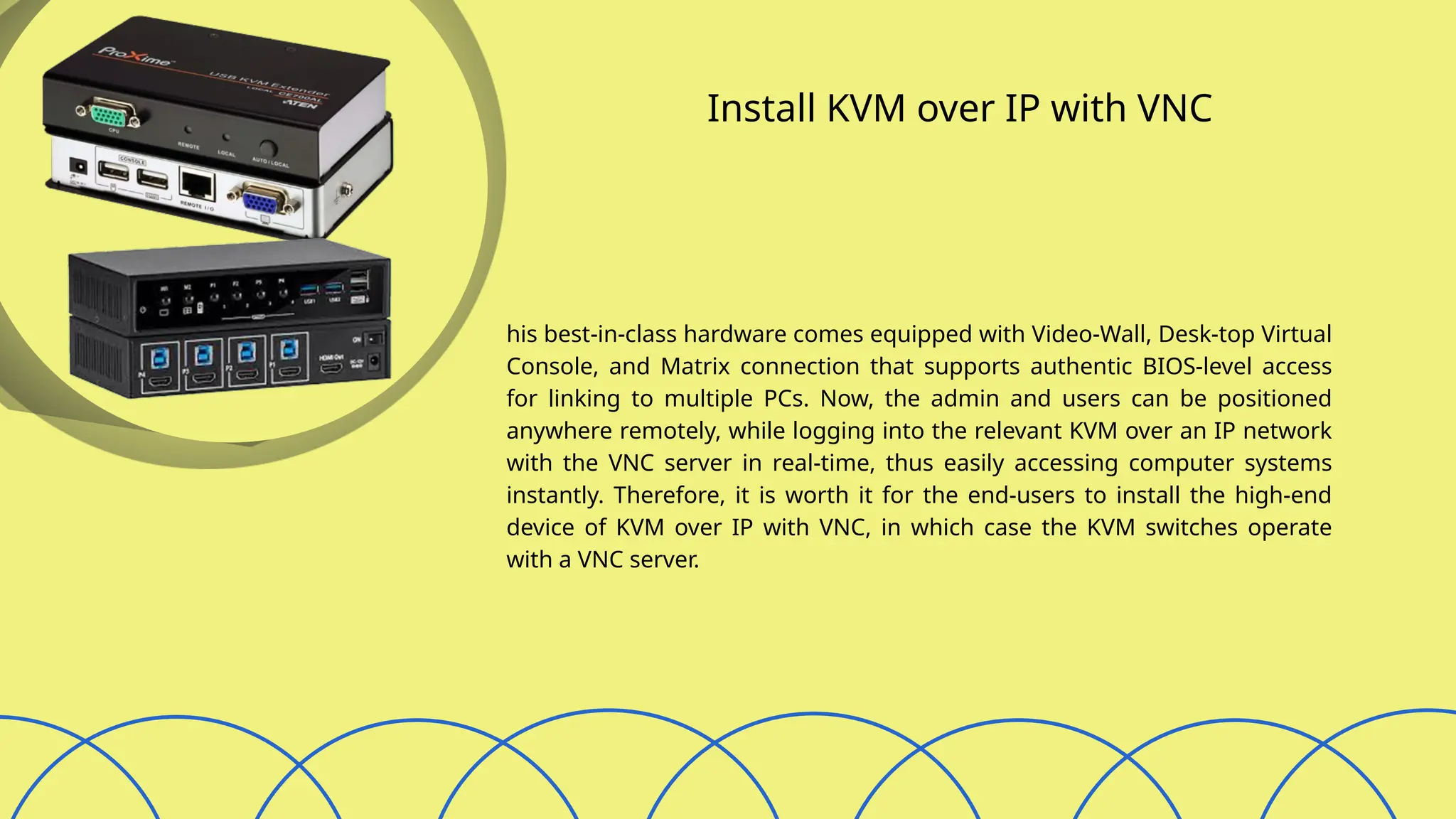 Get 3 Key Benefits by Installing KVM over IP with VNC.pptx