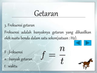 Getaran dan gelombang | PPTX