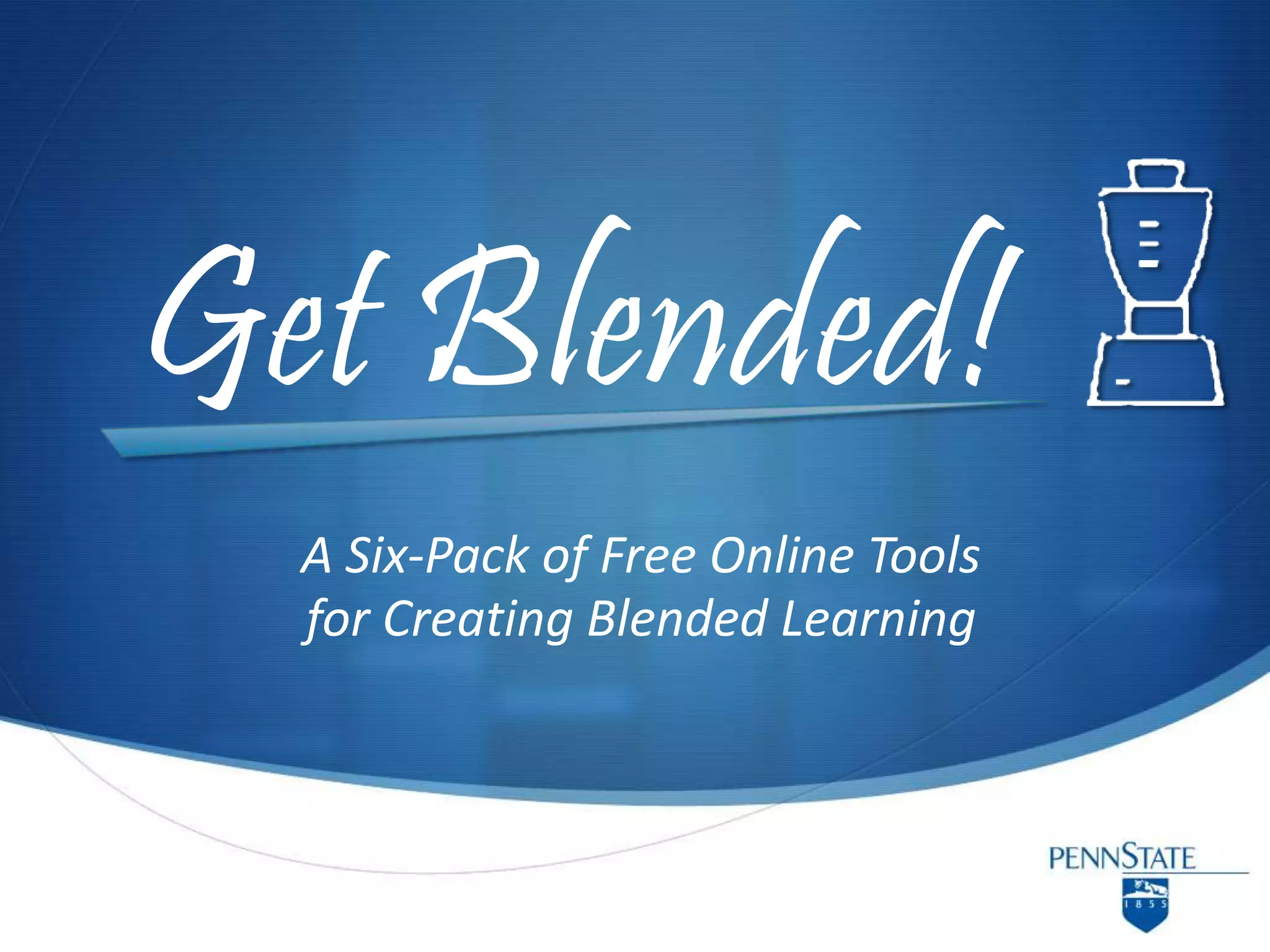 Get Blended! A Six-Pack of Free Online Tools for Creating Blended ...