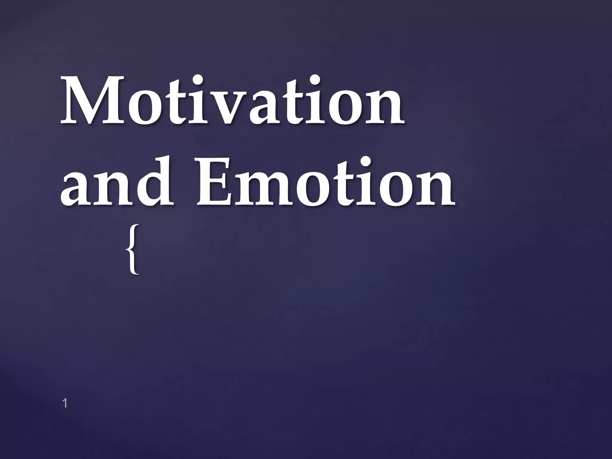 Motivation and Emotion | PPTX