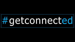 #getconnected | PPT