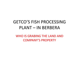 Getco’s fish processing plant – in berbera | PDF