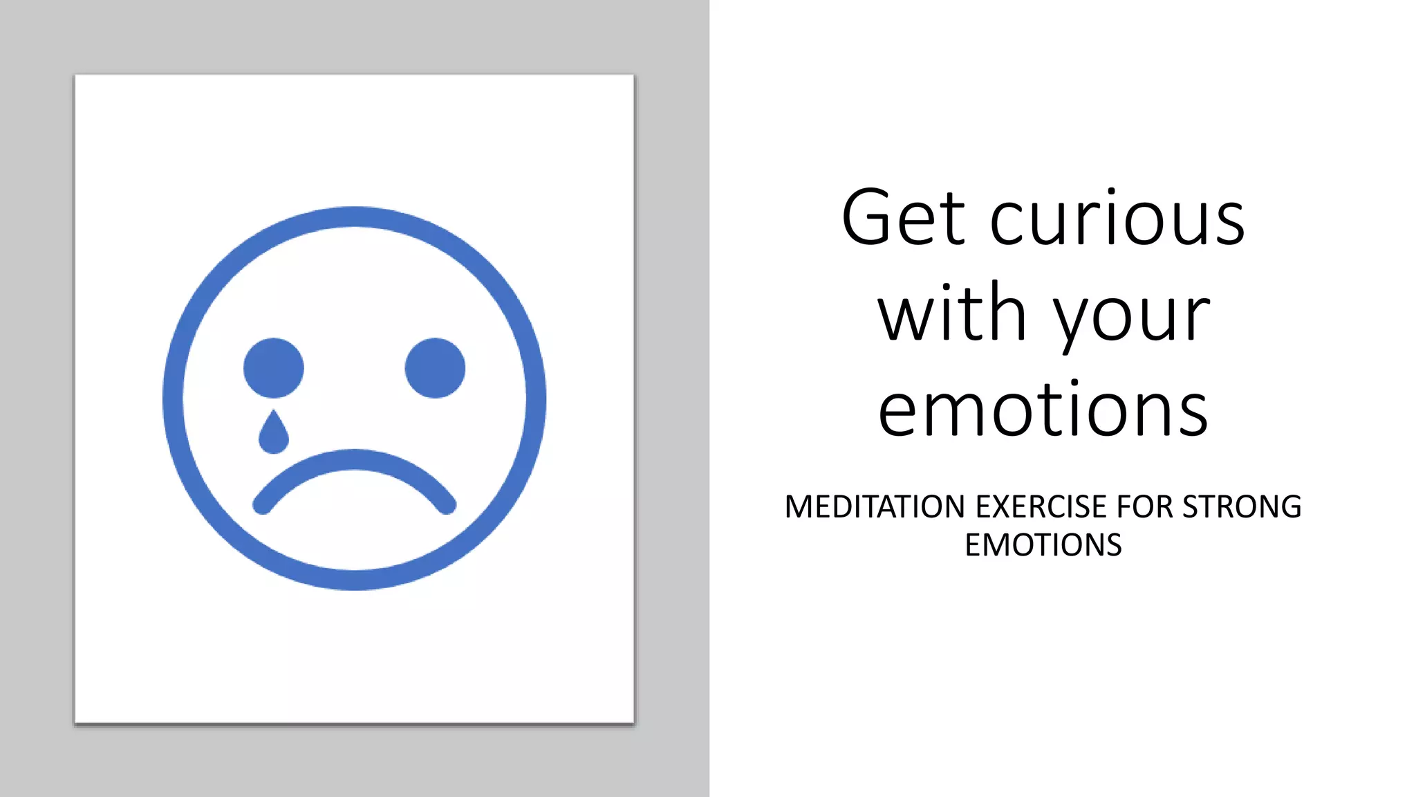 Get curious with your emotions | PPTX