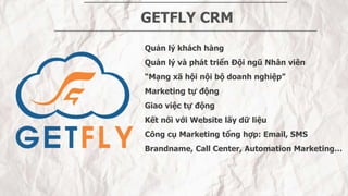 Tự động hóa doanh nghiệp với GetFly CRM | PPTX