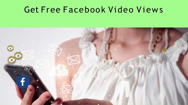 Get Free Facebook Video Views | PPTX