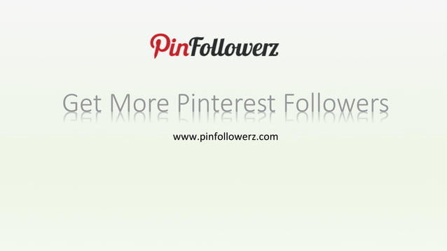 Get more free followers pinterest | PPT