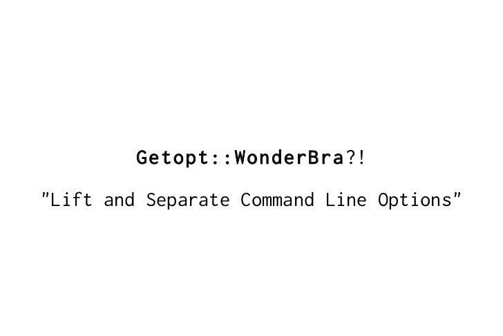 Modern Getopt For Command Line Processing In Perl