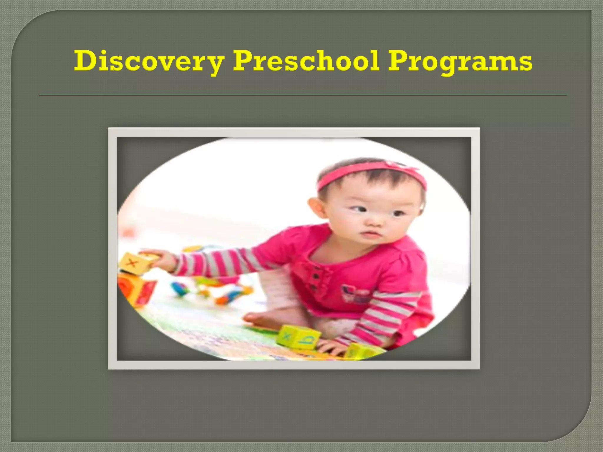 Discovery Preschool Programs | PDF | Daycare and Pre-School | Parenting