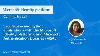 Microsoft identity platform community call-May 2020 | PPT