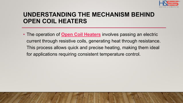Get Started with Open Coil Heater Techniques! | PPTX