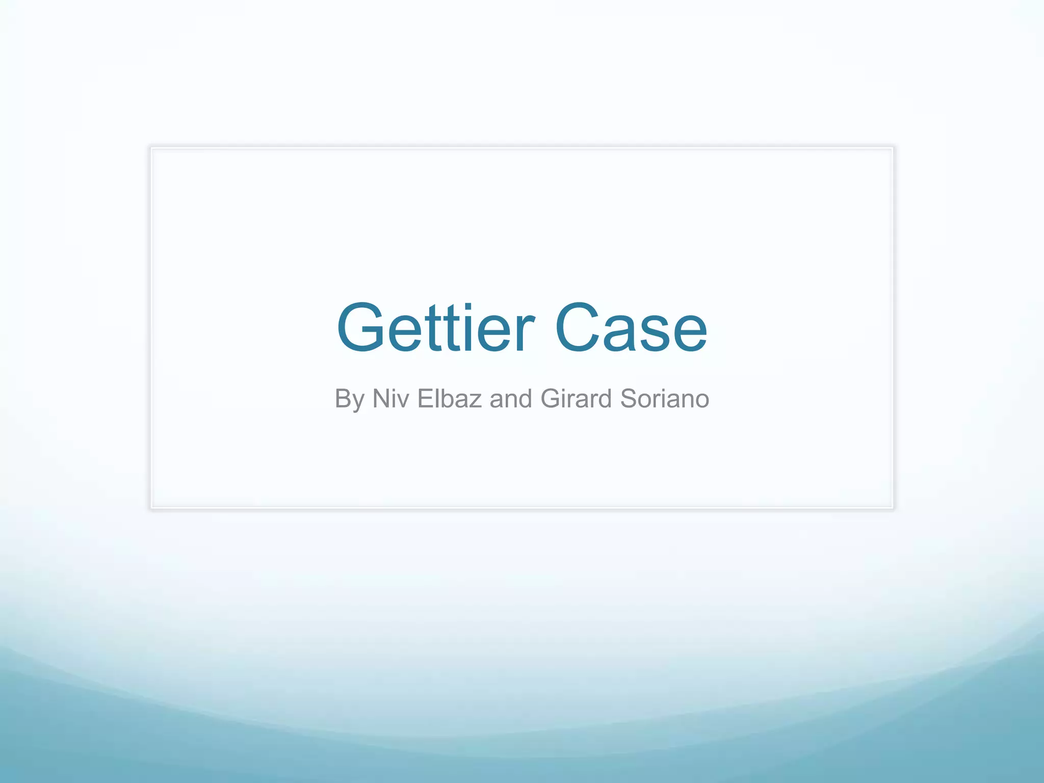Gettier case | PPTX