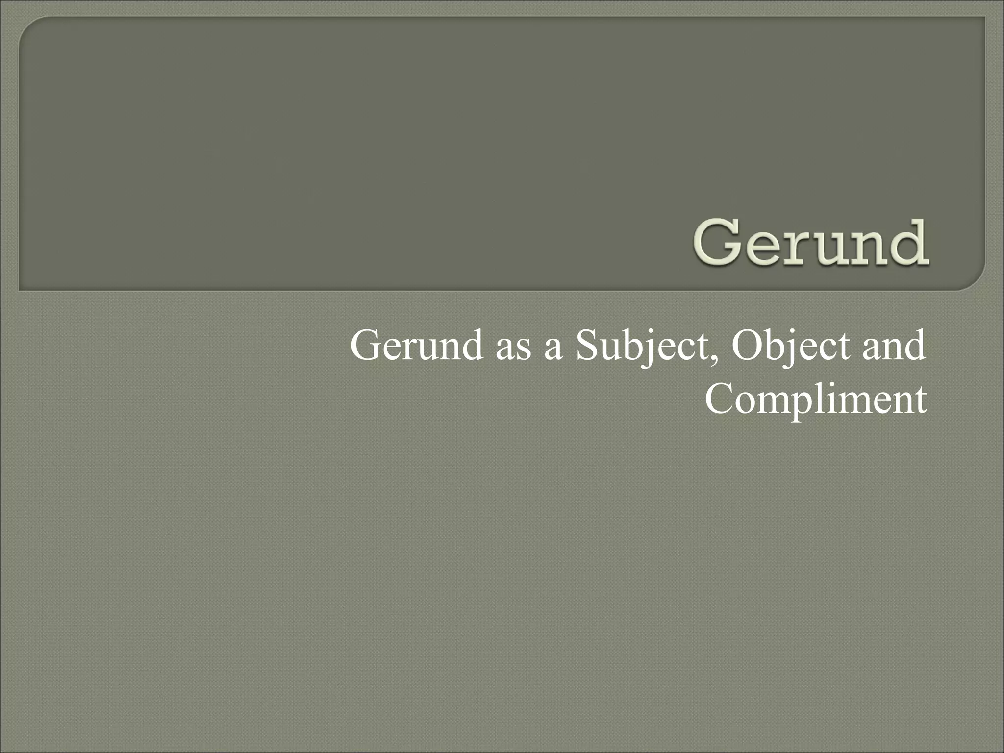 Gerund | PPT