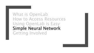 Getting a Neural Network Up and Running with OpenLab | PPT