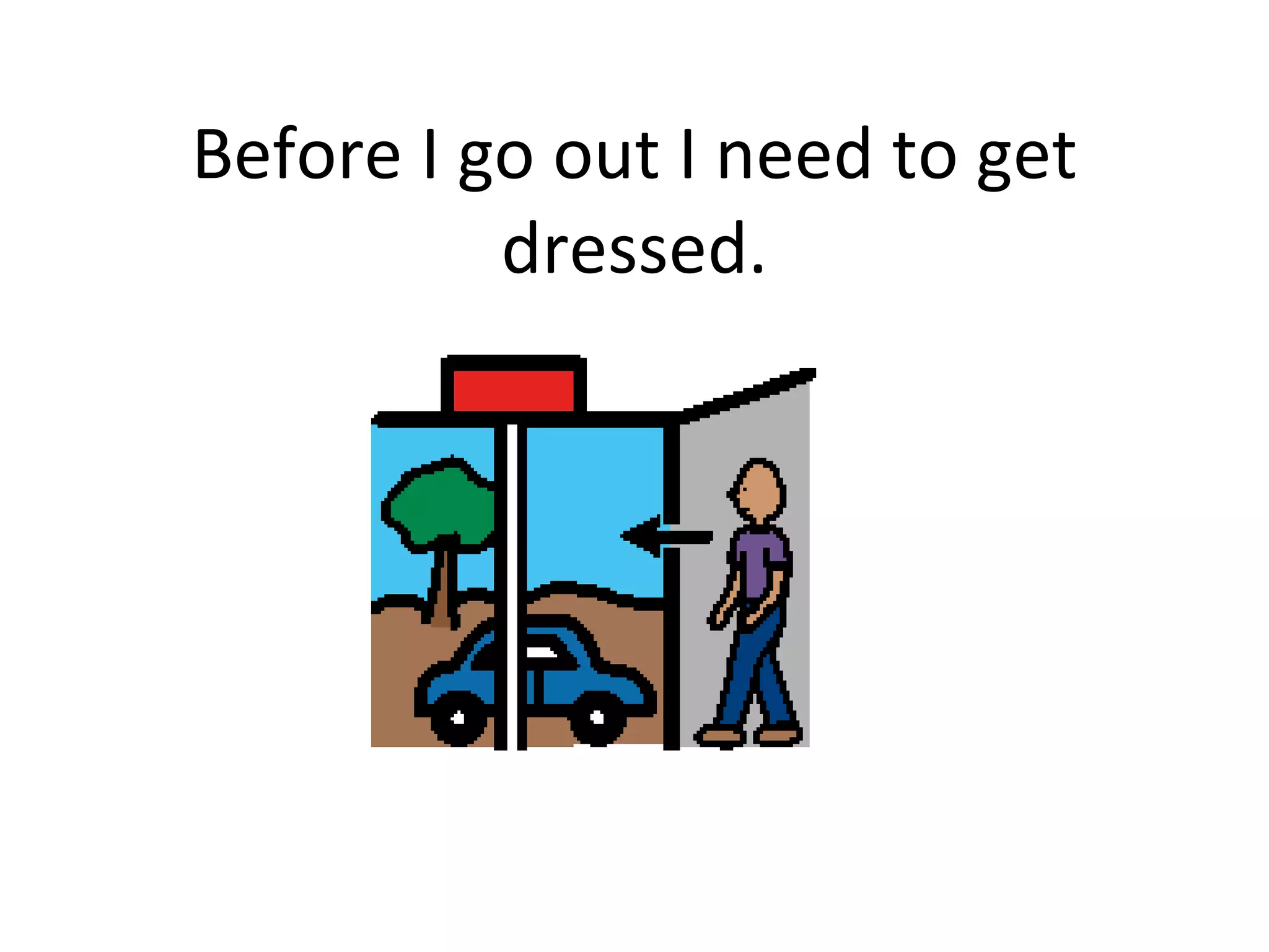 Getting Dressed Social Story | PPT | Women\'s Outerwear | Women\'s Clothing