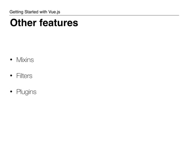 Getting Started with Vue.js