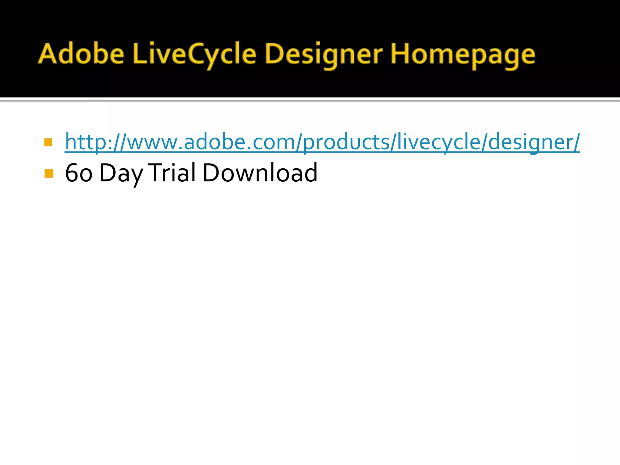 Adobe LiveCycle Designer - Getting Started | PPTX