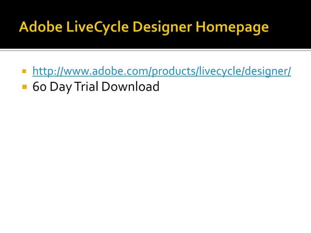 Adobe LiveCycle Designer - Getting Started | PPTX | Desktop Publishing | Computer Software and ...